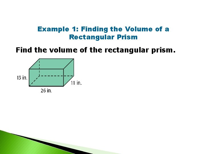 Volume of Prisms and Cylinders 38 VOCABULARY Volume