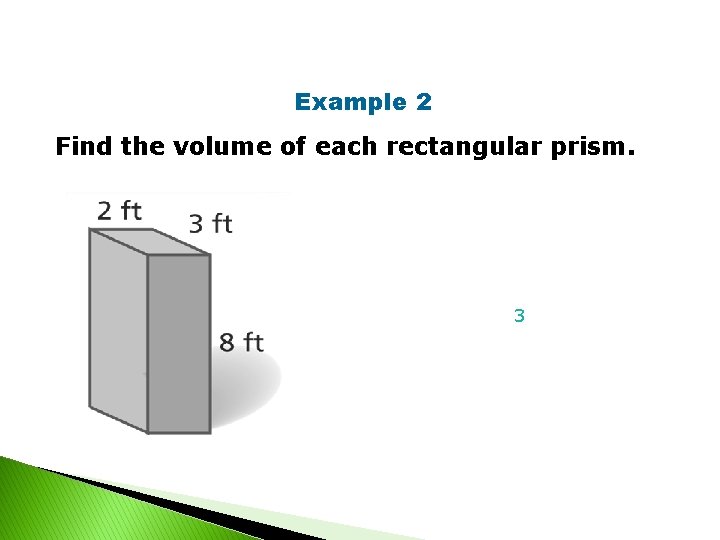 Volume of Prisms and Cylinders 38 VOCABULARY Volume