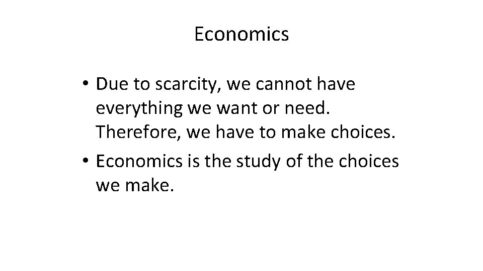 Chapter 1 Scarcity and the Factors of Production