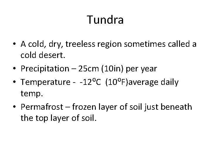 Biomes Large geographic areas that have similar climates