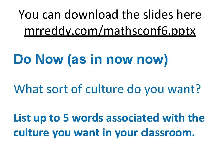 You can download the slides here mrreddy commathsconf