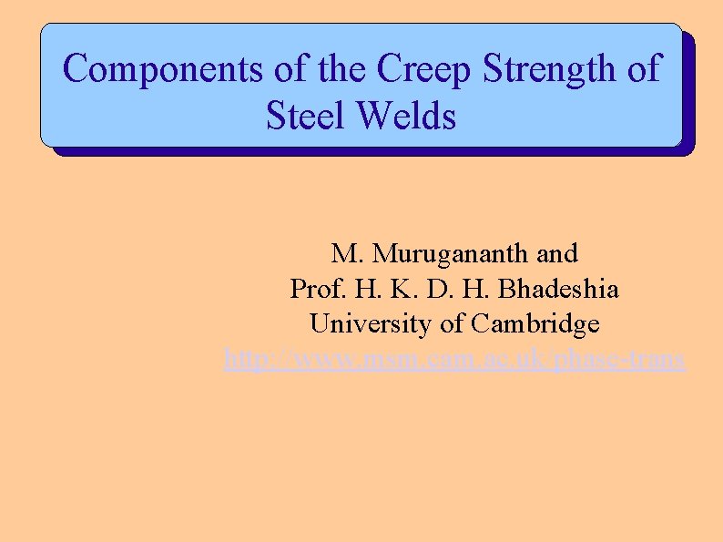 Components of the Creep Strength of Steel Welds