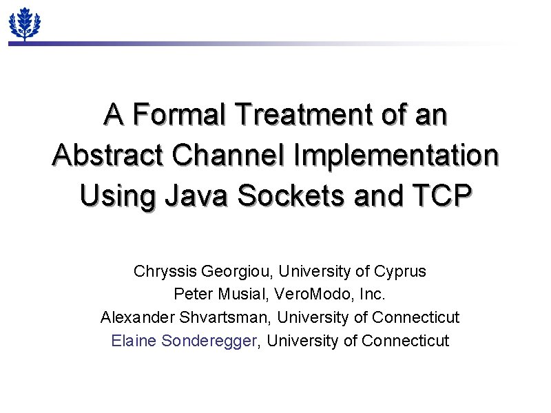 A Formal Treatment of an Abstract Channel Implementation