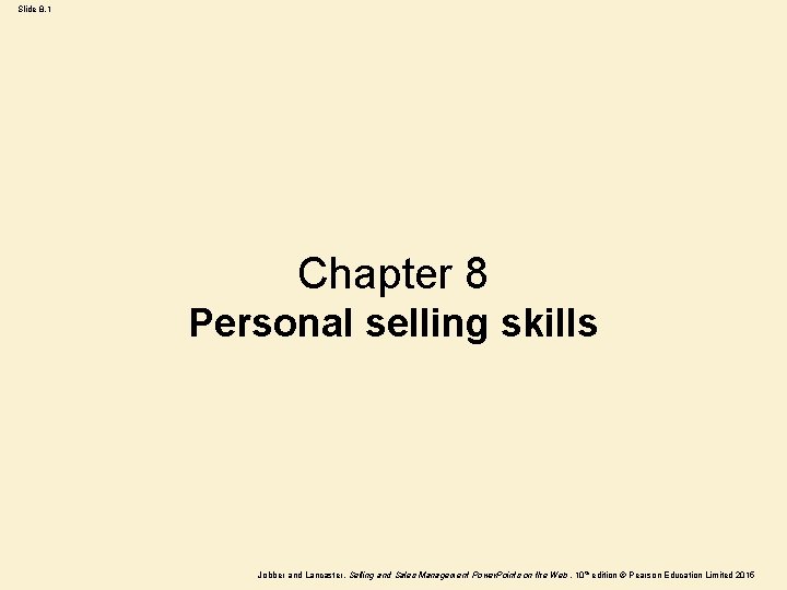 Slide 8 1 Chapter 8 Personal Selling Skills