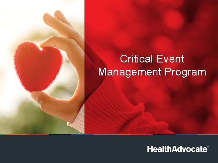Critical Event Management Program Health Advocates Key Differentiators
