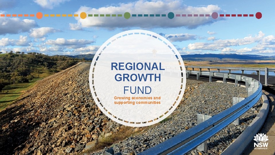 REGIONAL GROWTH FUND Growing economies and supporting communities