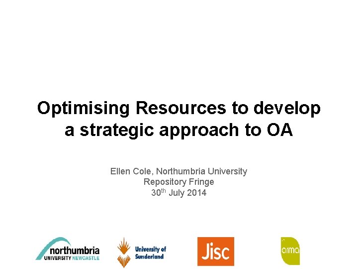 Optimising Resources to develop a strategic approach to