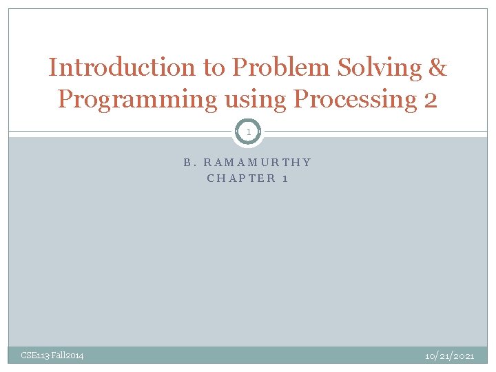 Introduction to Problem Solving Programming using Processing 2