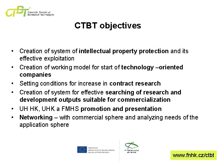 Centre for Transfer of Biomedical Technologies University Hospital