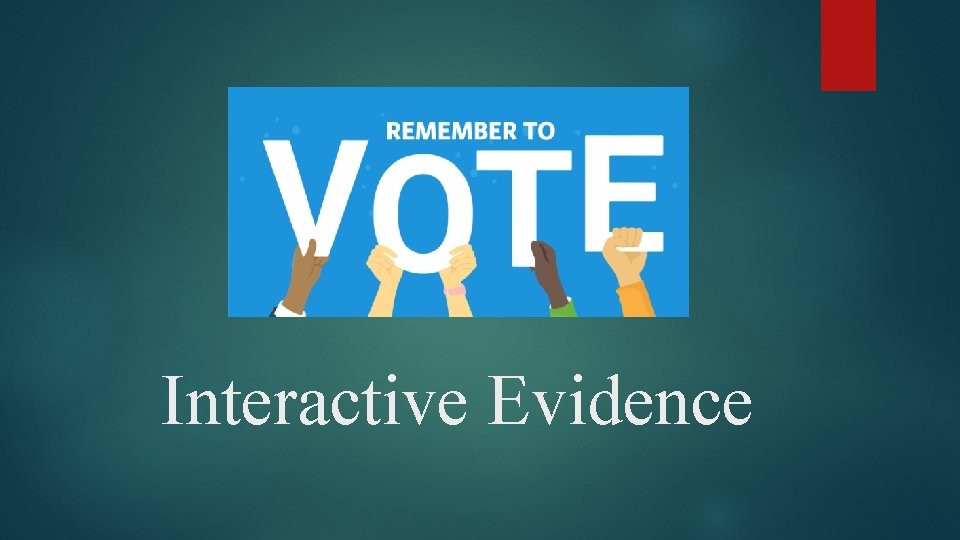 Interactive Evidence 1 An expert witness qualifications are