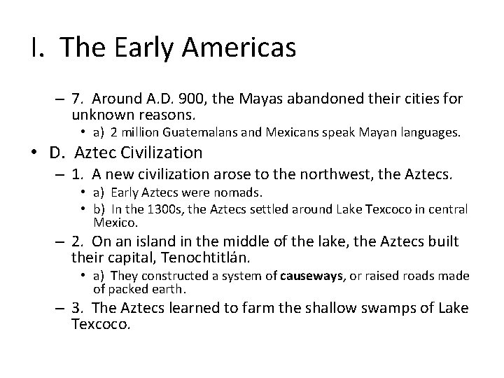 I The Early Americas A The First Americans