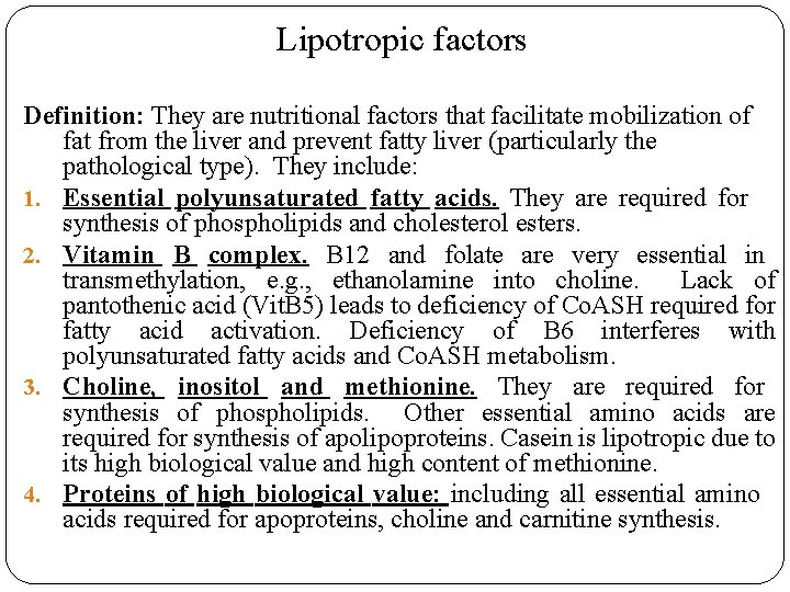 Metabolism of Lipoproteins Plasma lipoproteins The plasma lipoproteins