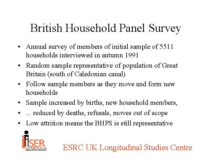 The British Household Panel Survey and its Scottish