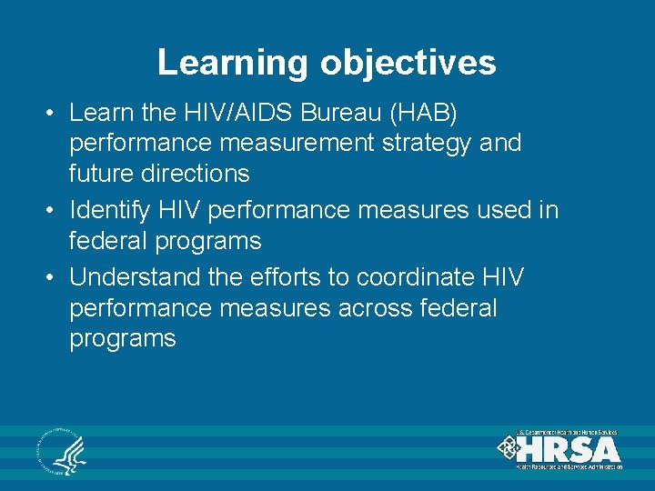 Coordinating HIV measures across HAB CDC CMS ONC