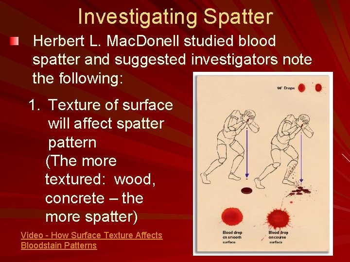 AIM How do blood spatterns help solve crimes