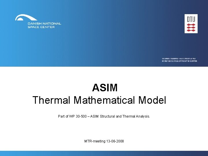 ASIM Thermal Mathematical Model Part of WP 30