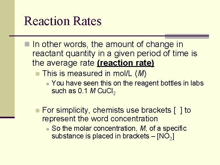 Reaction Rates Chemical Equilibrium Chapters 17 18 Reaction