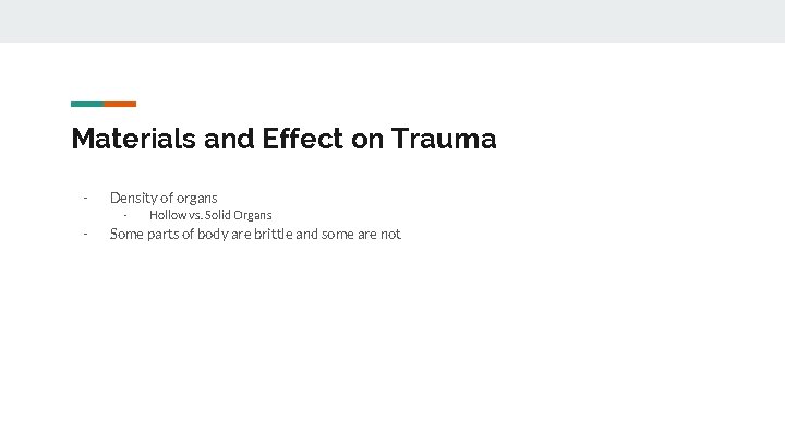 Chapter 17 Principles of Trauma Objectives Define Kinematics