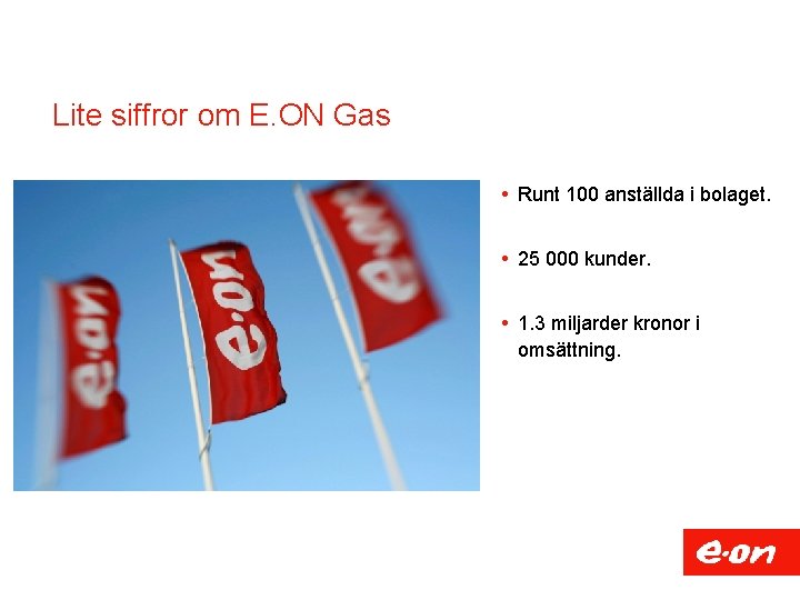 E ON Gas Sverige AB Bi Me trucks