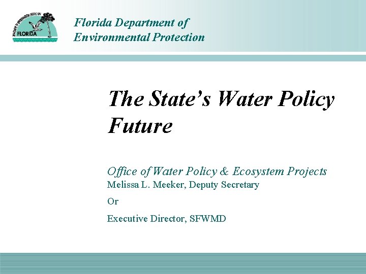 Florida Department of Environmental Protection The States Water