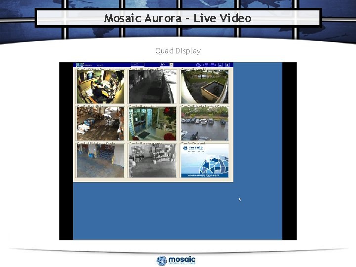 Mosaic Aurora Basic Network Video Recording NVR System