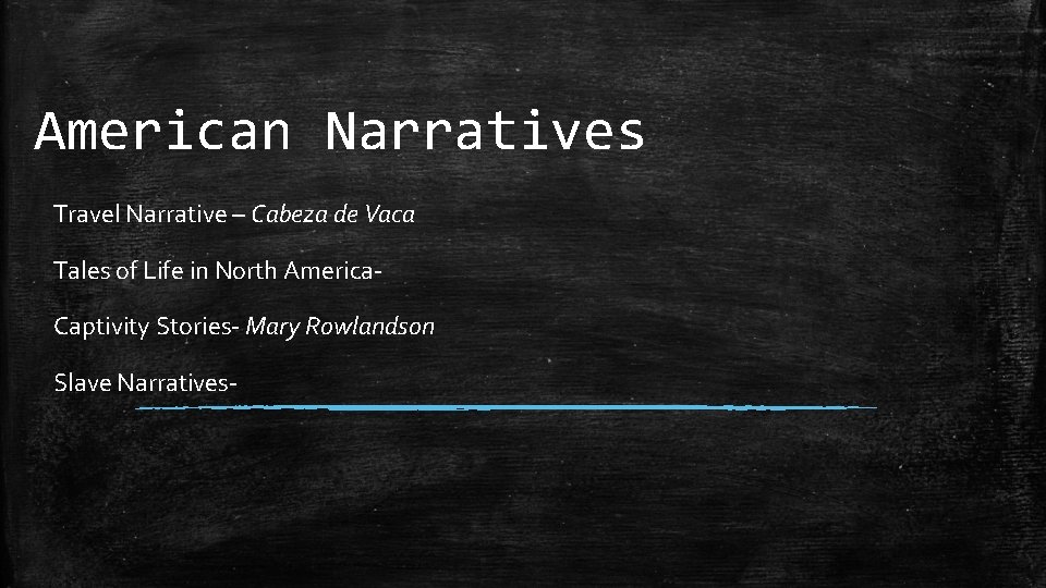 American Narratives Travel Narrative Cabeza de Vaca Tales