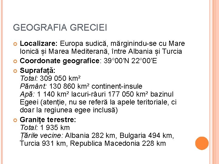 GRECIA BURLACU ALINA CLASA A XIIA CUPRINS Caracteristici