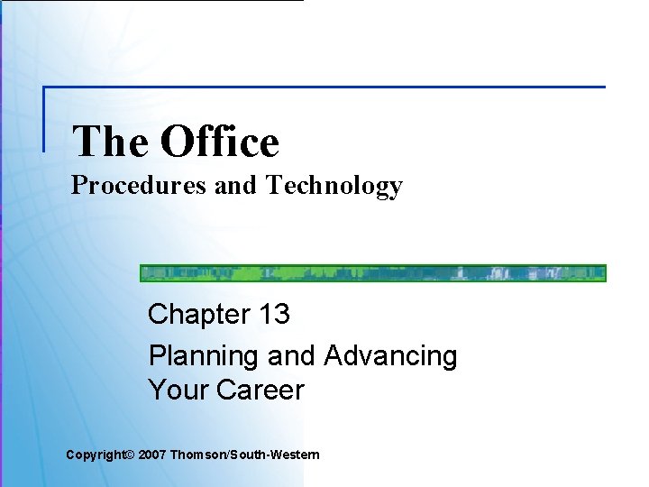 The Office Procedures and Technology Chapter 13 Planning