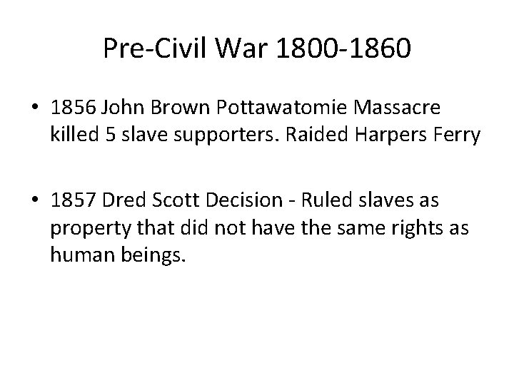 AP US history Abed Kevin Josh PreCivil War