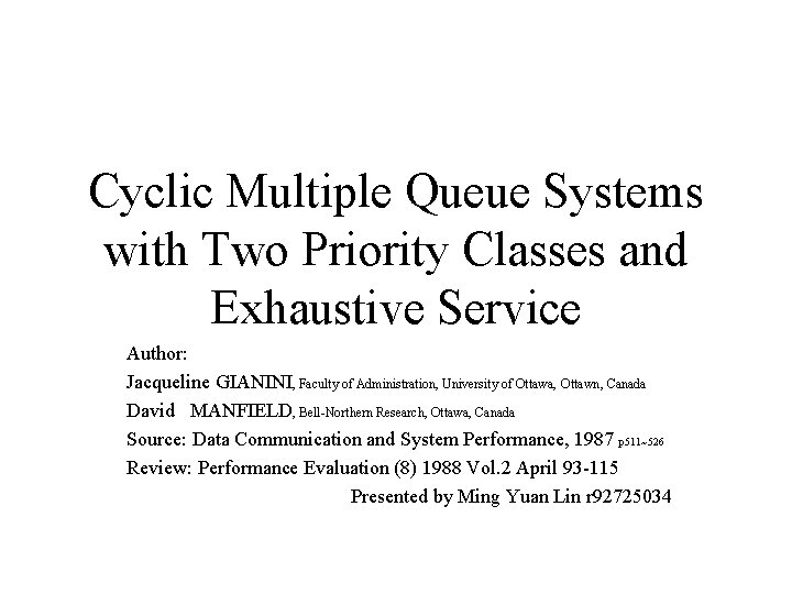 Cyclic Multiple Queue Systems with Two Priority Classes