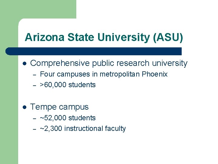 Lib QUAL The Arizona State University Libraries Experience