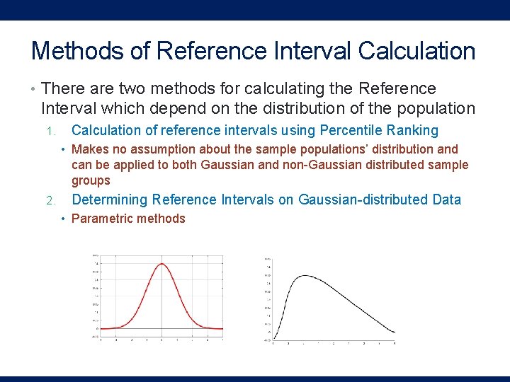 QUALITY ASSURANCE Reference Intervals Normal range or Reference