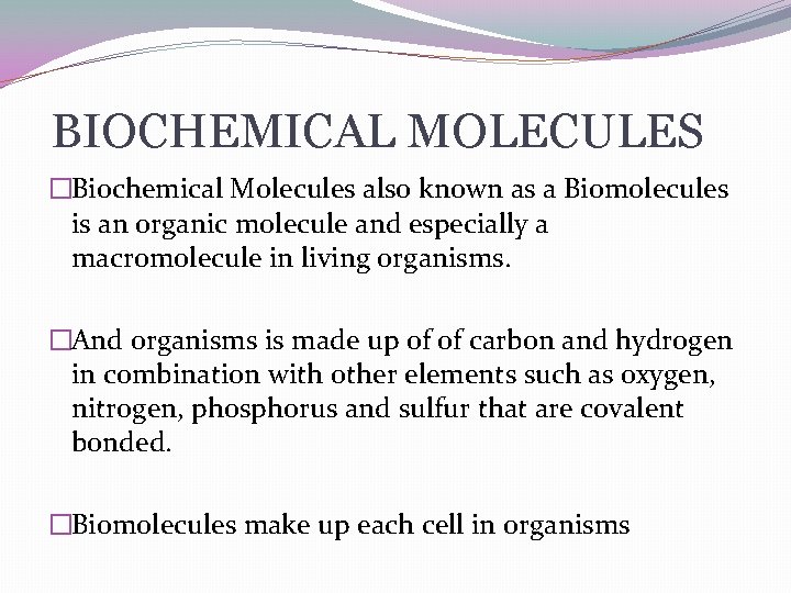 BIOCHEMICAL MOLECULES Opea Diether F Uson Catherine Mae