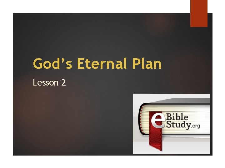 Gods Eternal Plan Lesson 2 Gods Eternal Plan