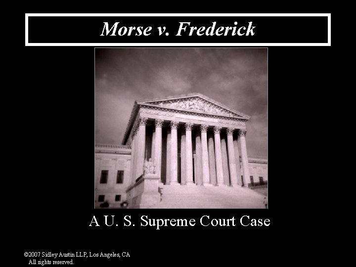 Morse v Frederick A U S Supreme Court