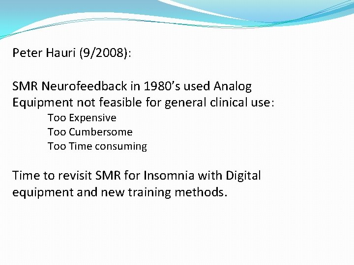 Neurofeedback for Insomnia A New Look at an