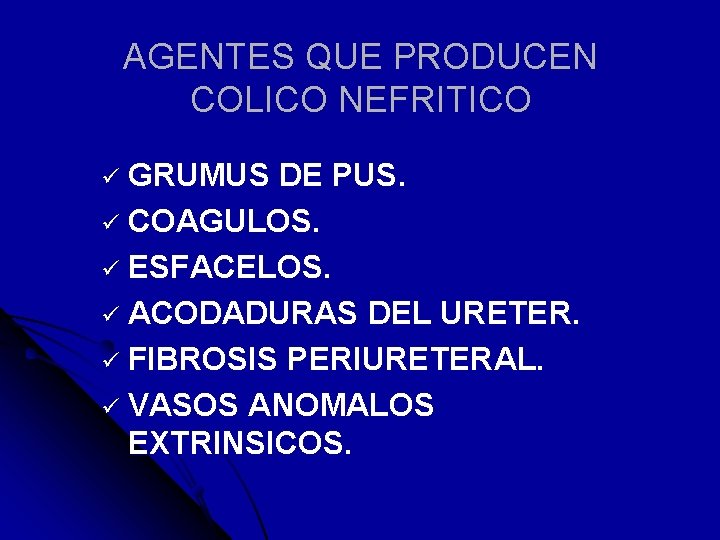 SINDROME DOLOROSO LUMBAR LITIASIS URINARIA Hospital Dr Miguel