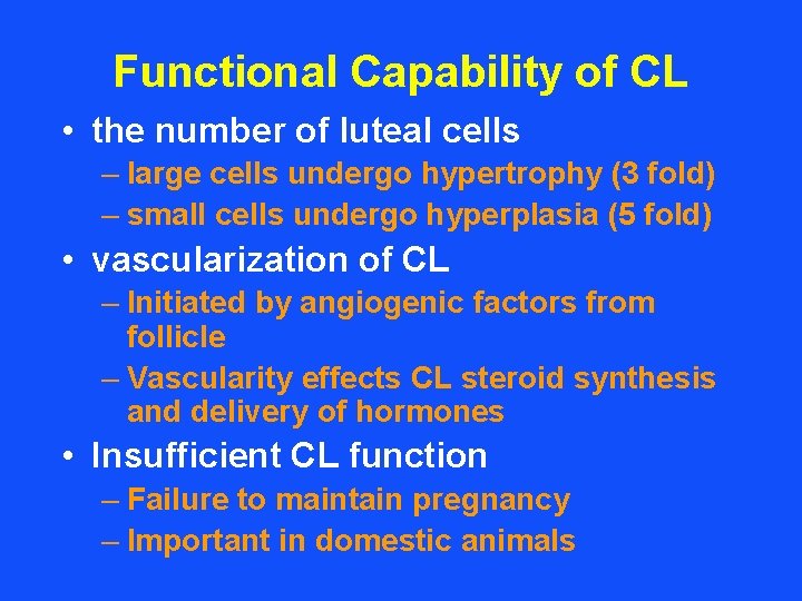 Animal Science 434 Lecture 11 The Luteal Phase