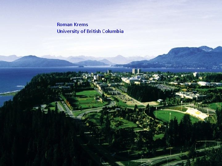 Roman Krems University of British Columbia Frenkel exciton
