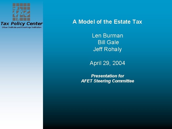Tax Policy Center A Model of the Estate