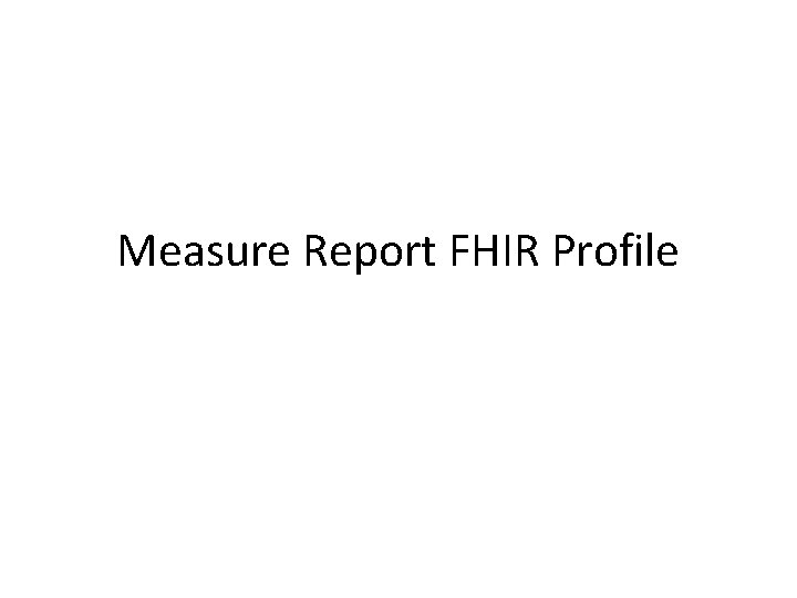 Measure Report FHIR Profile Example Using Composition Resource