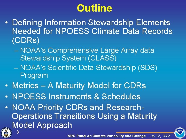 Climate Elements of NPOESS John Bates and Thomas
