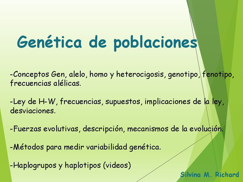 Gentica de poblaciones Conceptos Gen alelo homo y