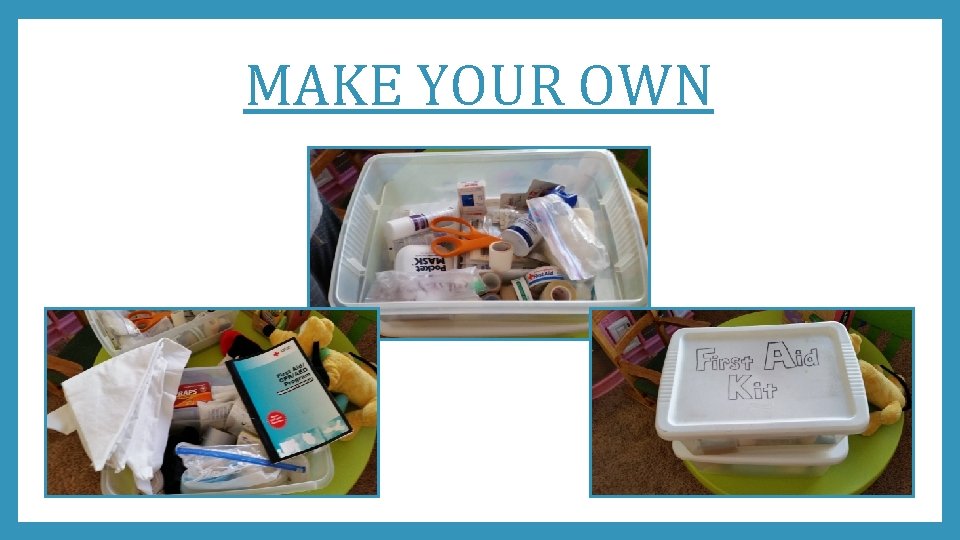 FIRST AID KITS Allan Meier Starre Haney FACILITY