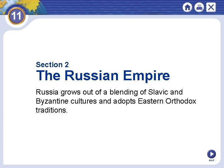 Section 2 The Russian Empire Russia grows out