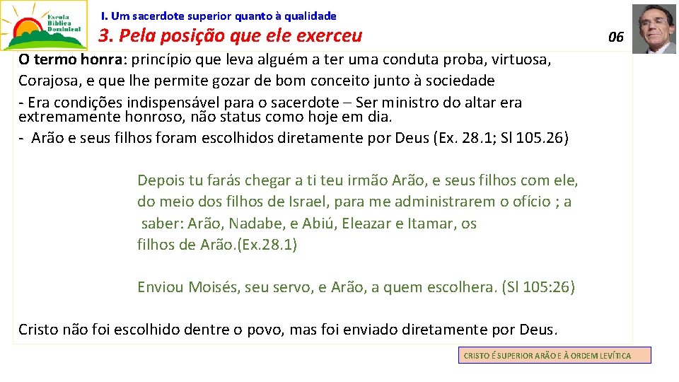 CRISTO SUPERIOR ARO E ORDEM LEVTICA Portanto visto