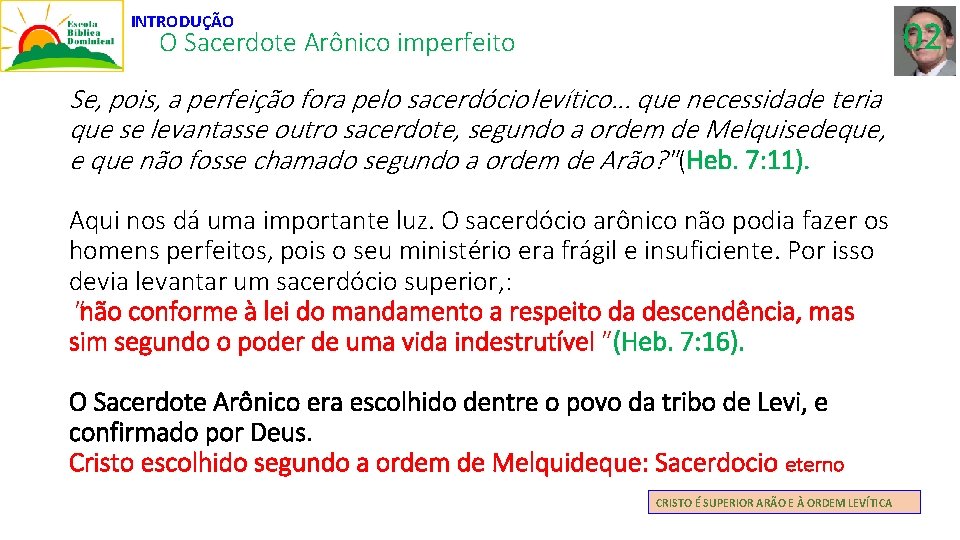 CRISTO SUPERIOR ARO E ORDEM LEVTICA Portanto visto