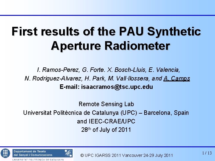 First results of the PAU Synthetic Aperture Radiometer