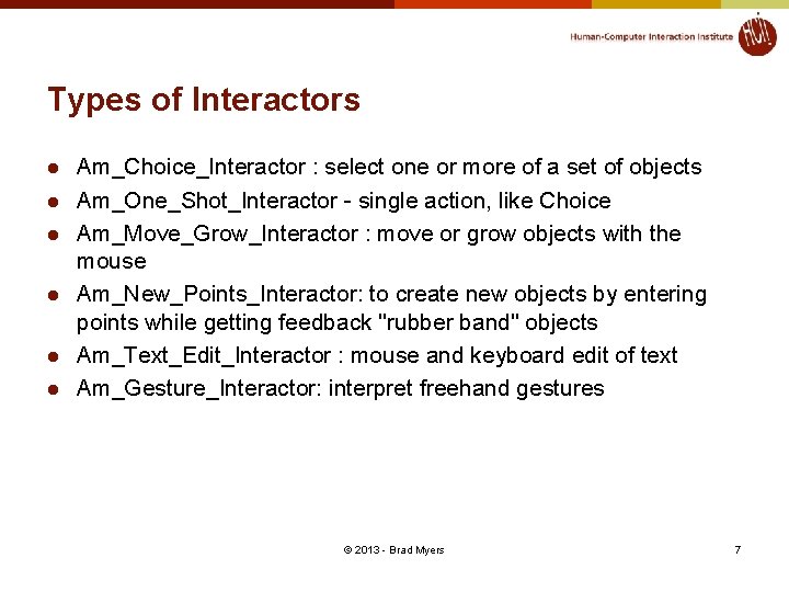 Lecture 6 Garnet Amulet input models Interactor Objects