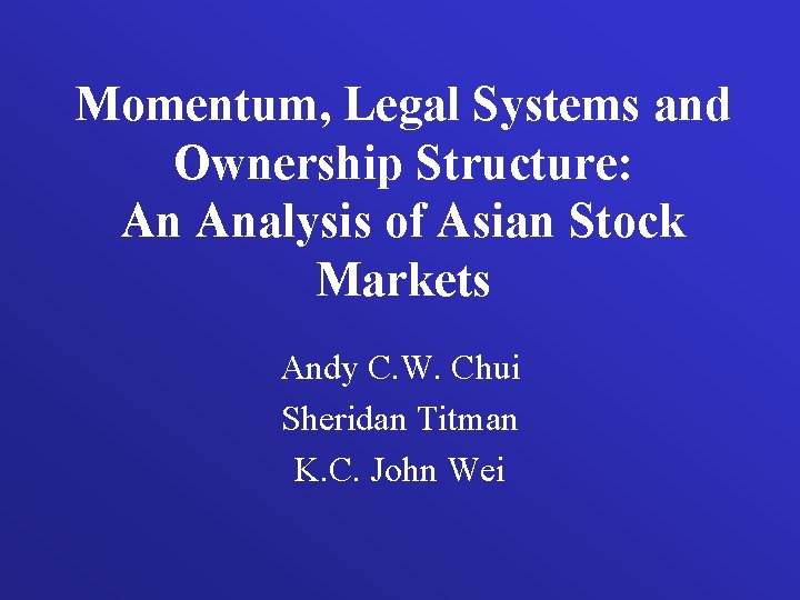 Momentum Legal Systems and Ownership Structure An Analysis